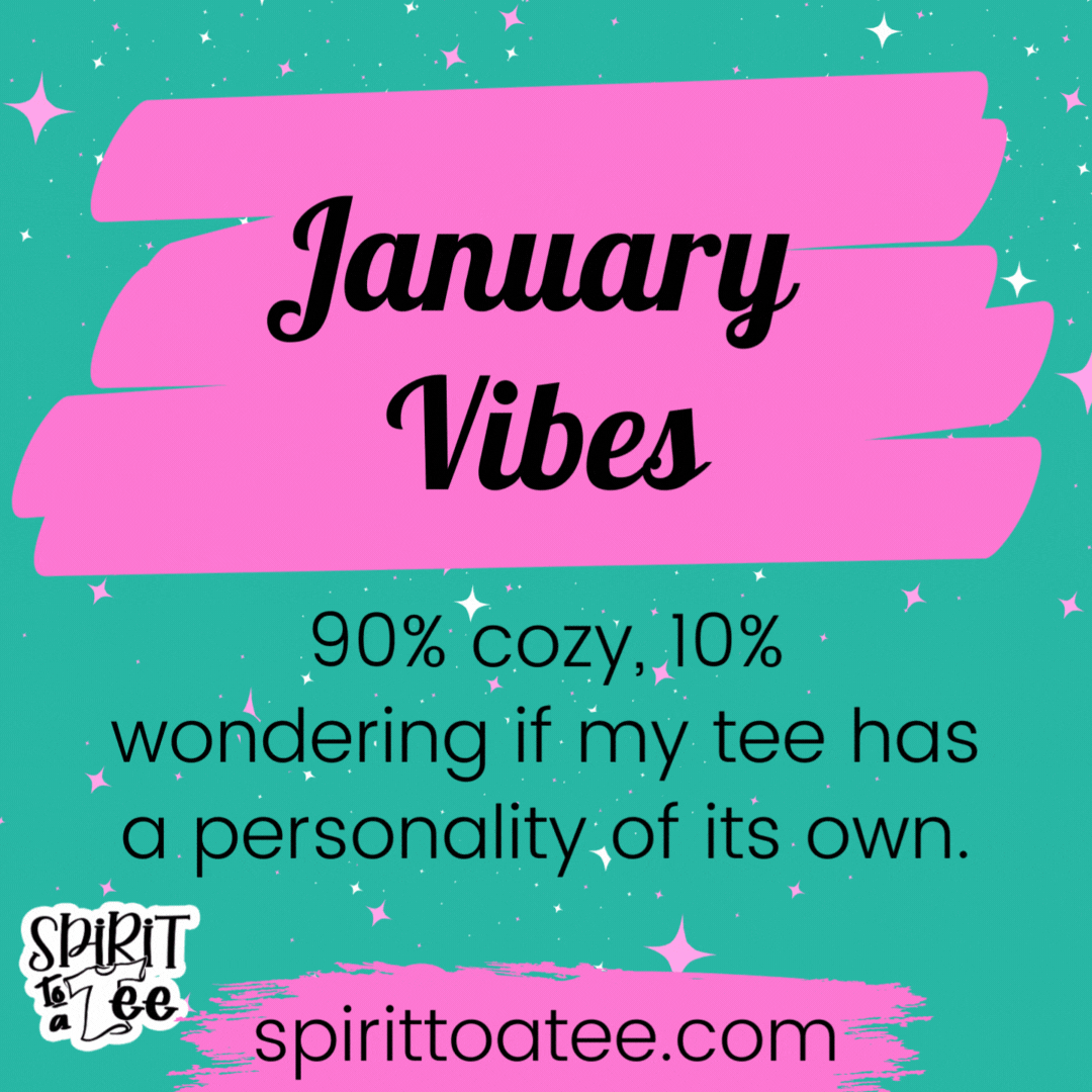 January Vibes: Embracing Tee-rific Individuality – Spirit to a Tee